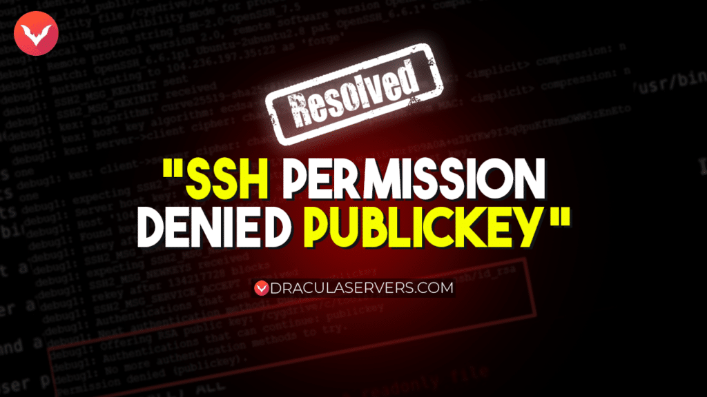 Ssh Permission Denied Publickey Solved Troubleshooting And Fixes Dracula Servers Tutorials