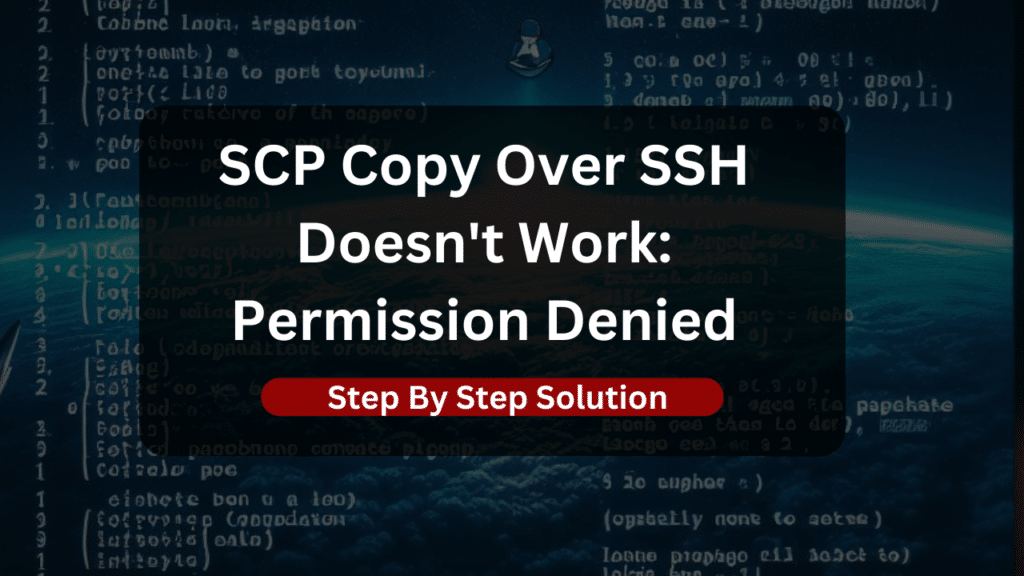 Fix: SCP Copy Over SSH Doesn't Work: Permission Denied Error - Dracula ... Fix: SCP Copy Over SSH Doesn't Work: Permission Denied Error - Dracula ...