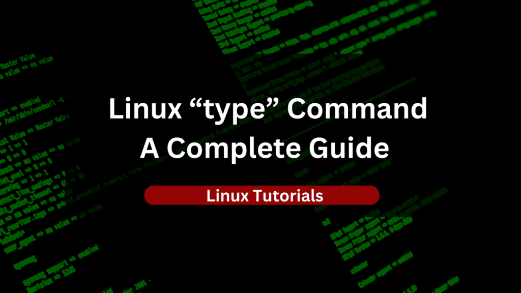 The Linux type Command | Complete Guide - Dracula Servers Tutorials