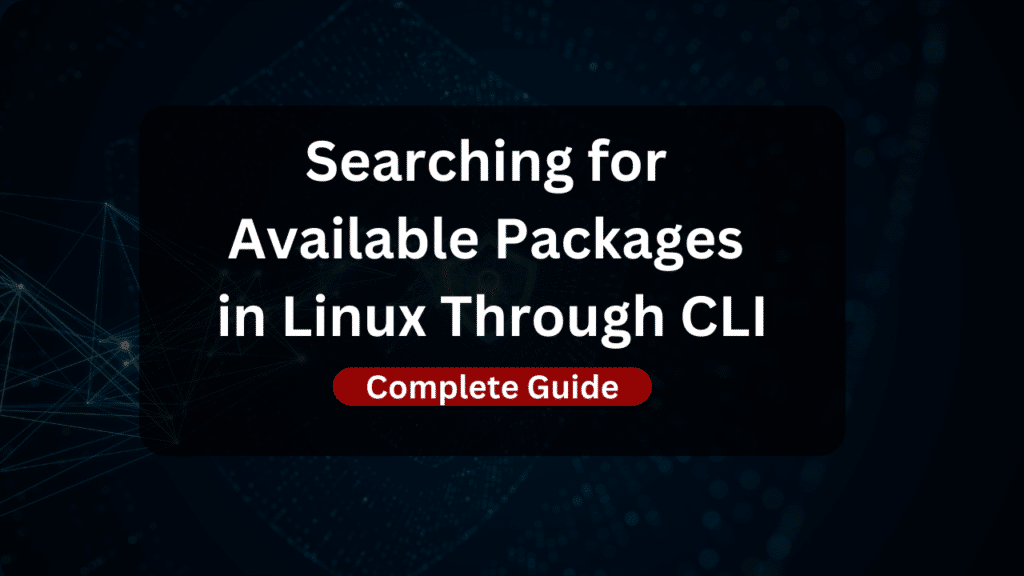 Searching For Available Packages In Linux Through Cli Complete Guide Dracula Servers Tutorials