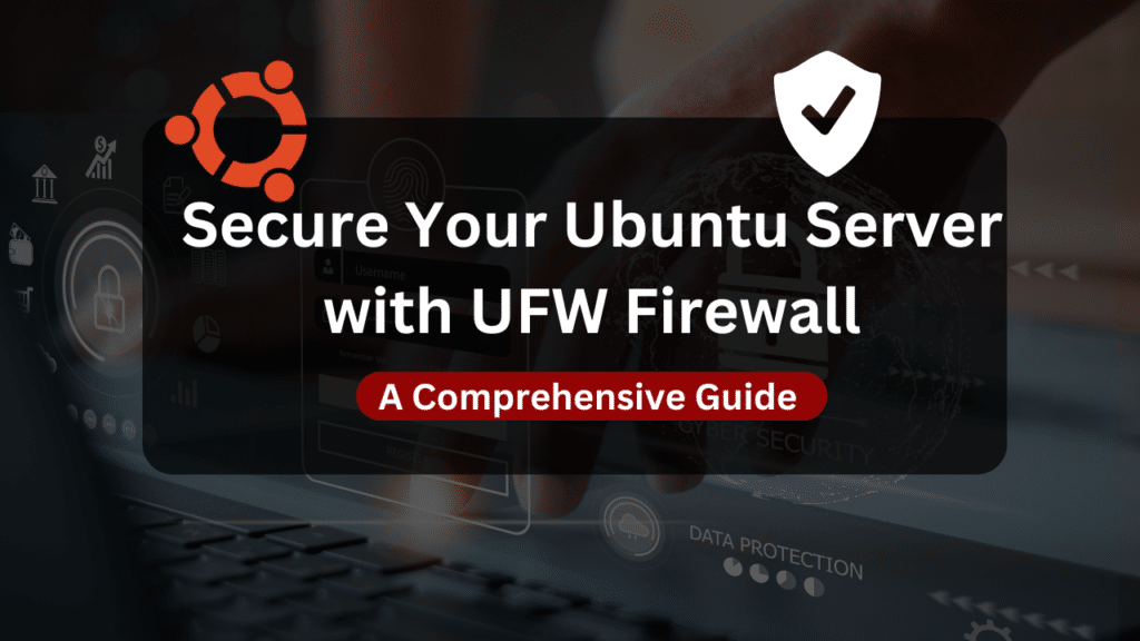 How To Secure Your Ubuntu Server With Ufw Firewall Dracula Servers