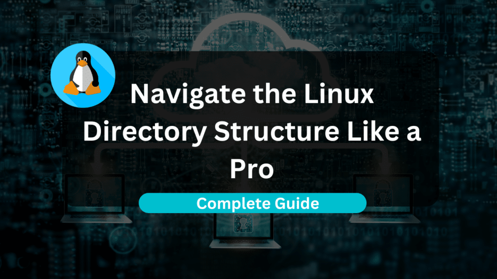 Navigate the Linux Directory Structure Like a Pro - Dracula Servers Tutorials