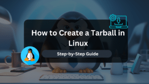How to Create a Tarball in Linux: Step-by-Step Guide - Dracula Servers Tutorials