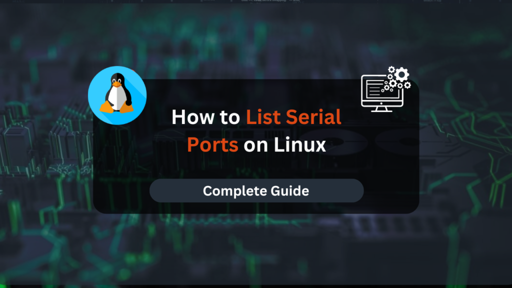 How To List Serial Ports On Linux Dracula Servers Tutorials