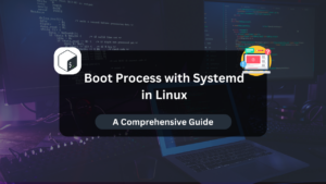 Boot Process with Systemd in Linux: A Detailed Guide - Dracula Servers ...