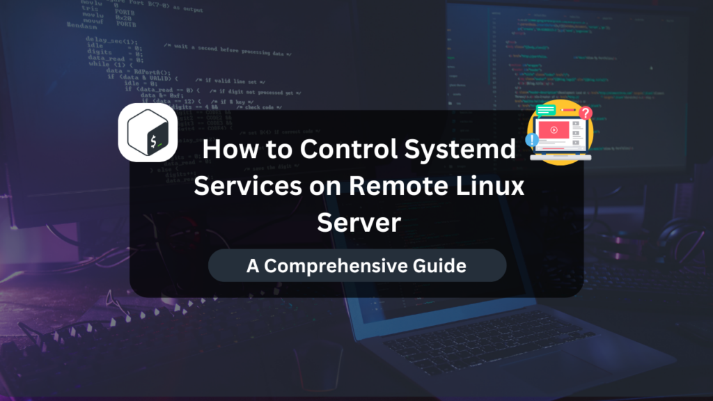 How to Control Systemd Services on Remote Linux Server - Dracula Servers Tutorials
